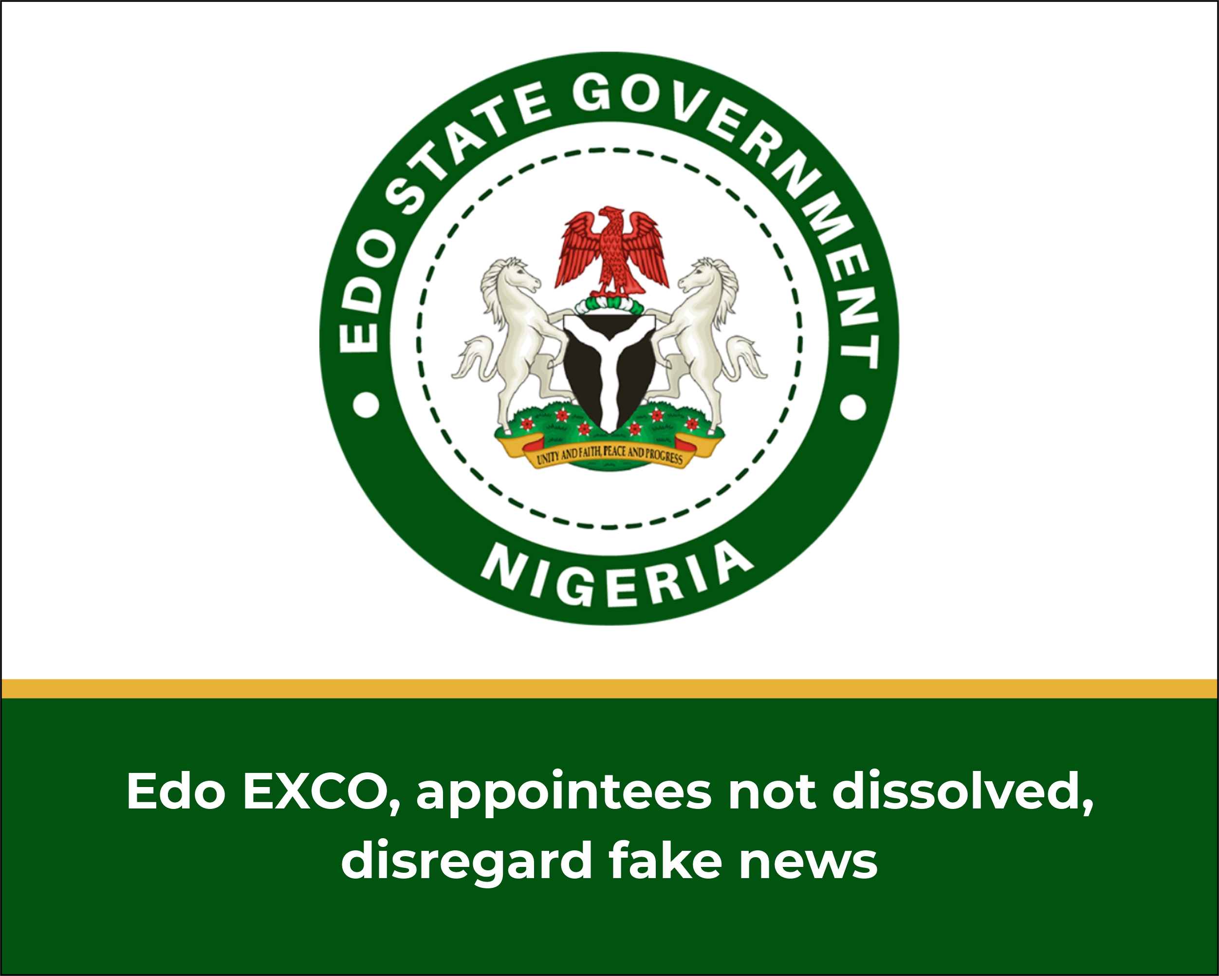 Edo EXCO, appointees not dissolved, disregard fake news