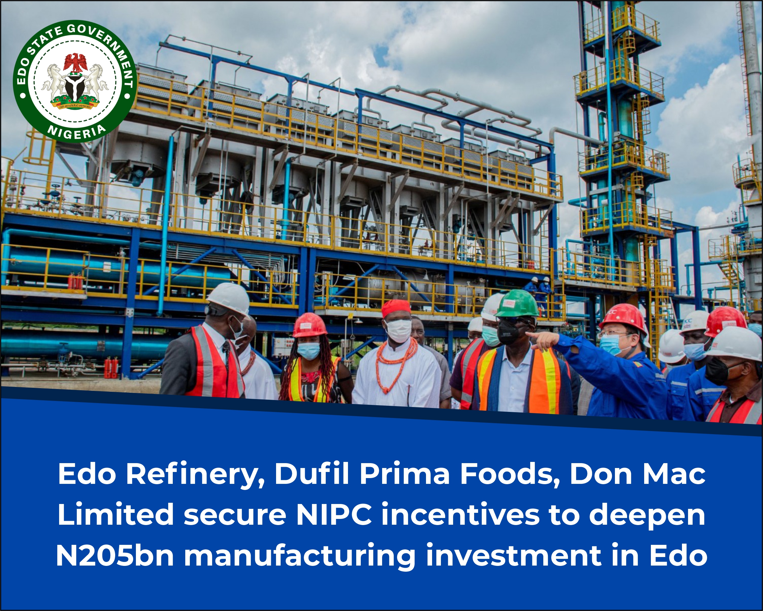 Edo Refinery, Dufil Prima Foods, Don Mac Limited secure NIPC incentives ...
