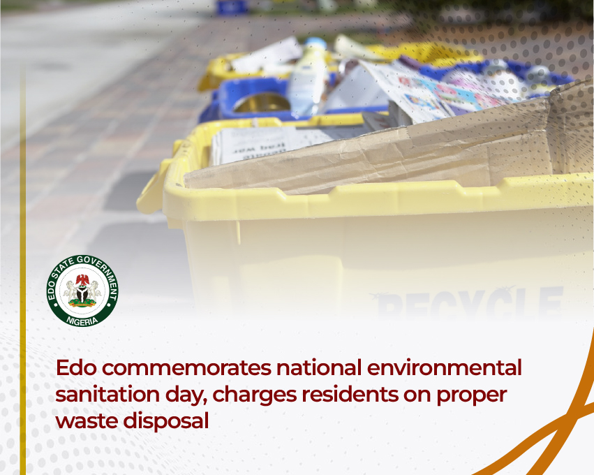 Edo commemorates national environmental sanitation day, charges ...