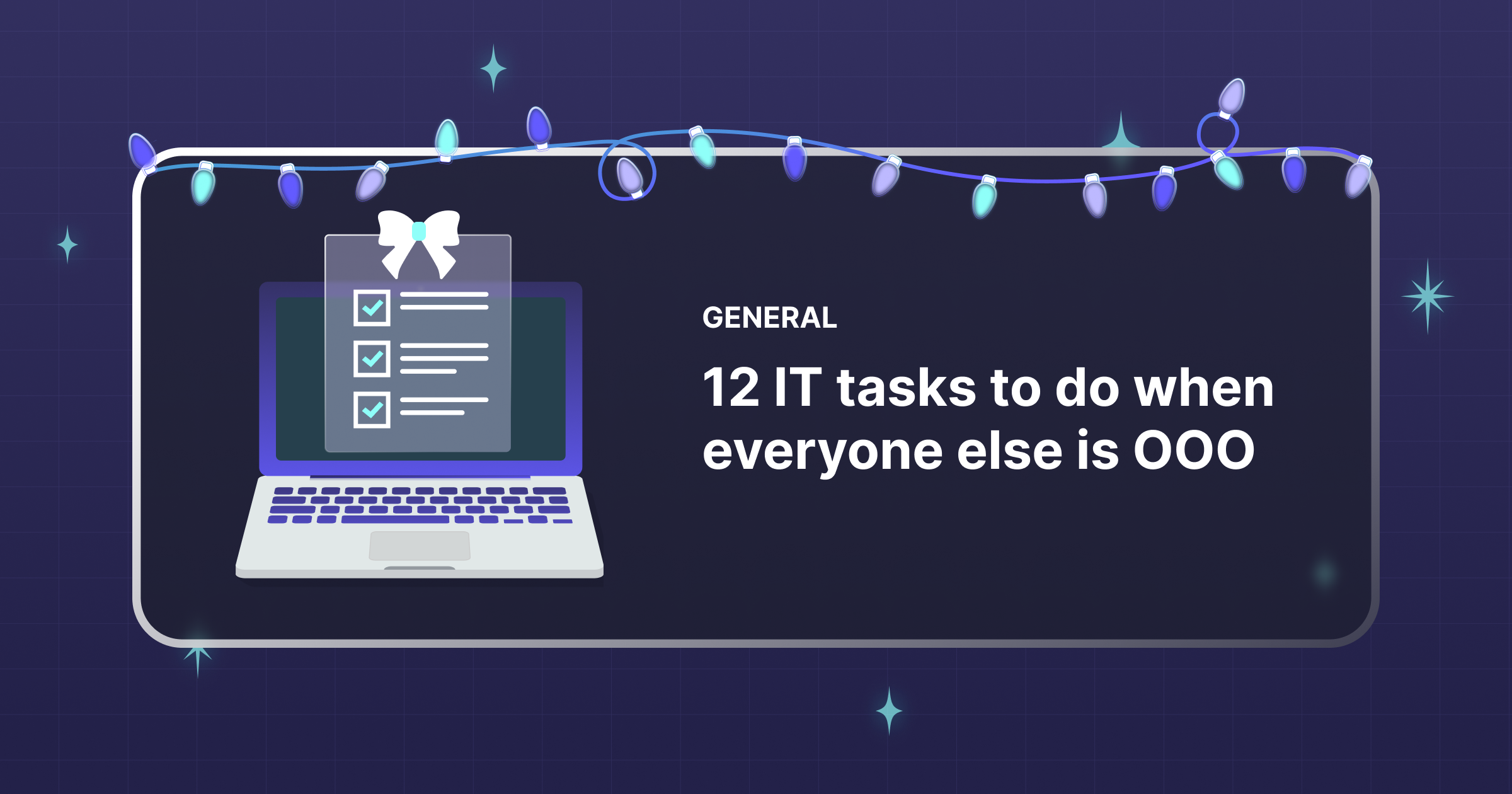 12 IT department tasks to take on during company downtime | SmartDeploy