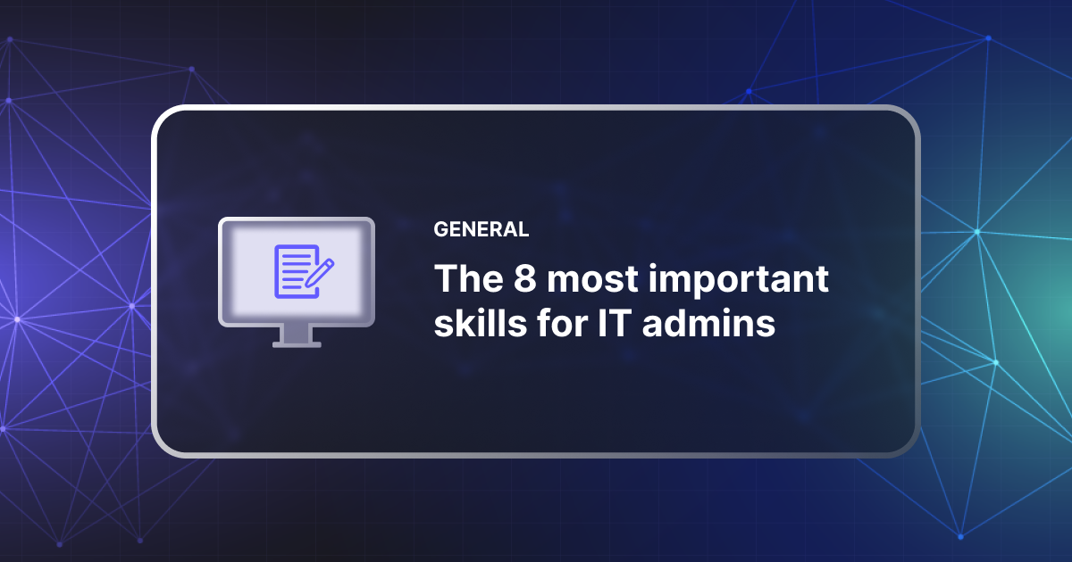 8 most important skills for IT admins to learn | SmartDeploy