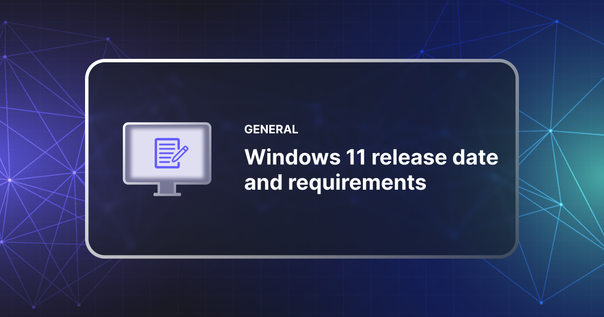 Windows 11 release date and requirements | SmartDeploy