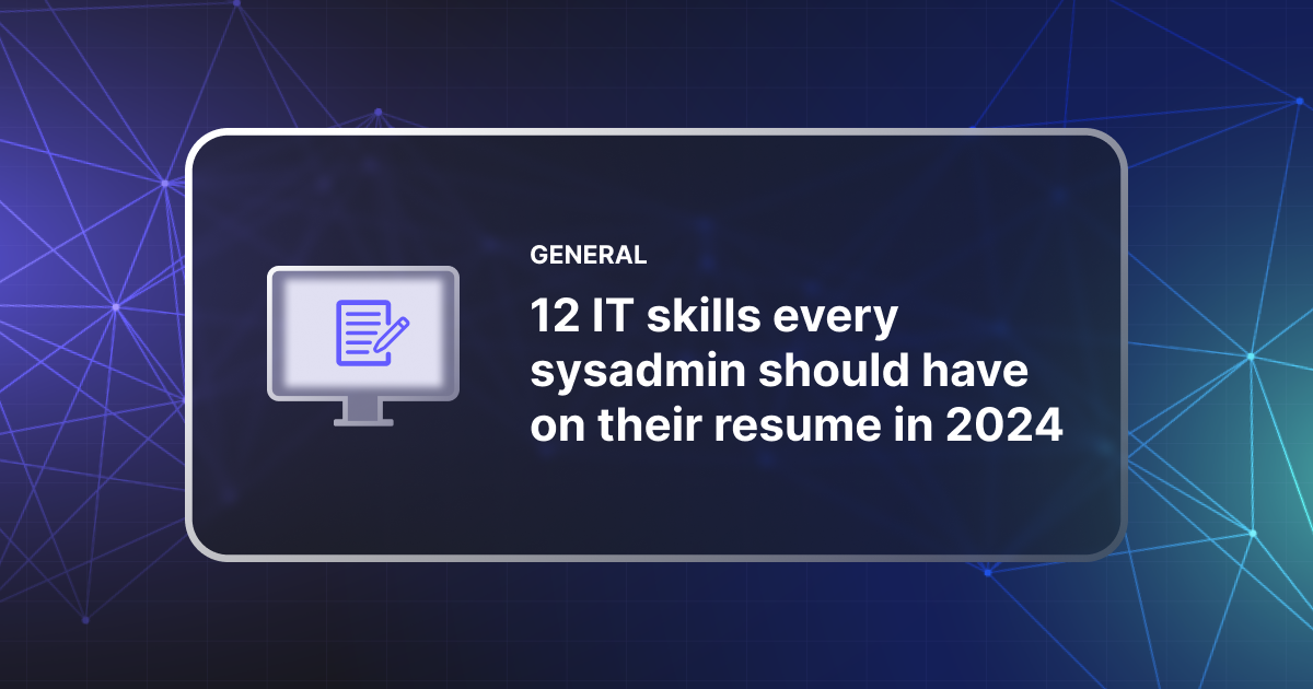 12 most important IT skills every sysadmin should have | SmartDeploy