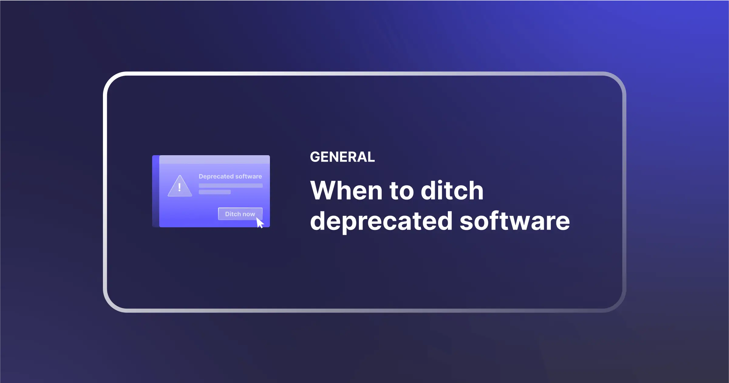 When to ditch deprecated software | SmartDeploy