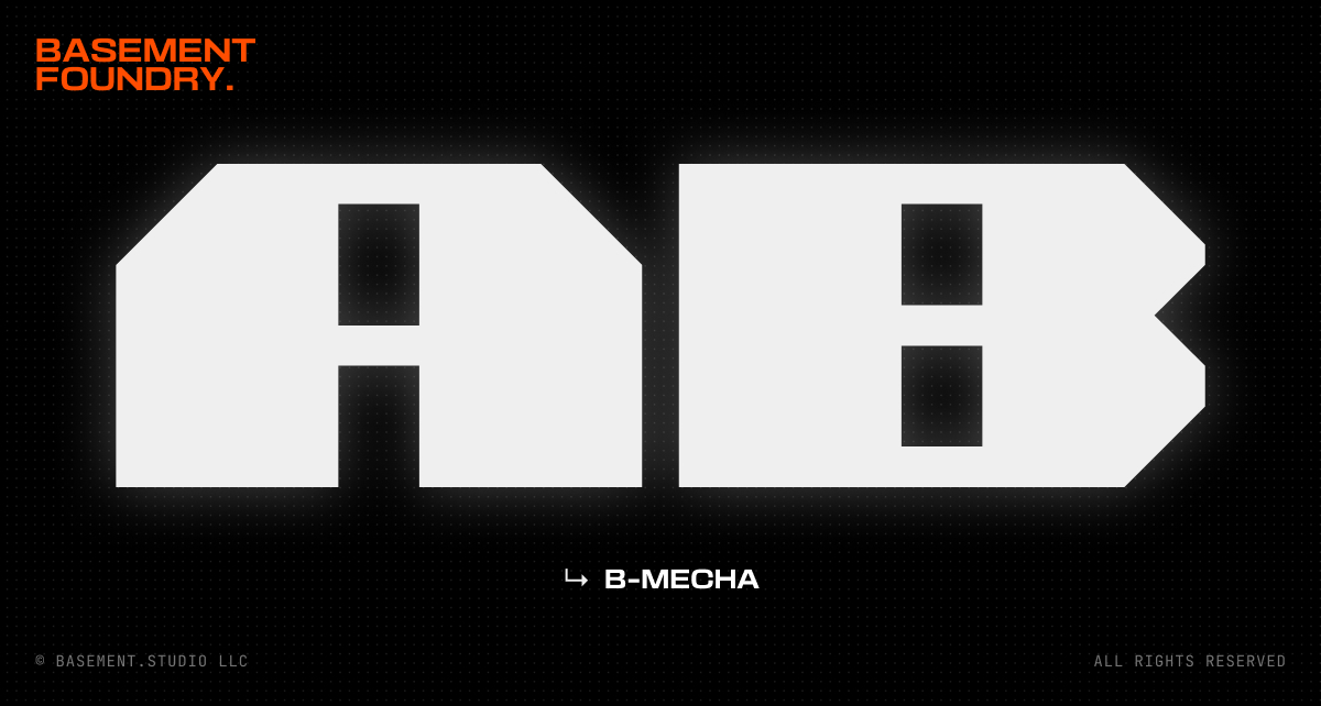 B-Mecha | BASEMENT FOUNDRY by basement.studio