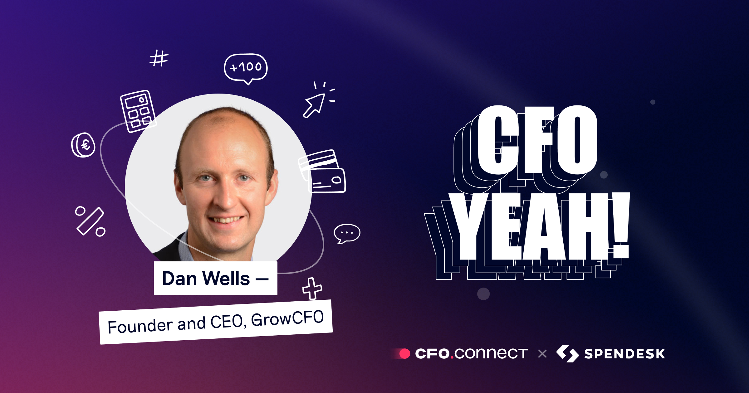 CFO Connect | The New CFO Skill Set & Career Path with Dan Wells of GrowCFO