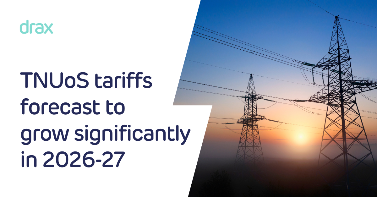 TNUoS tariffs forecast to grow significantly in 2026-27 | Drax