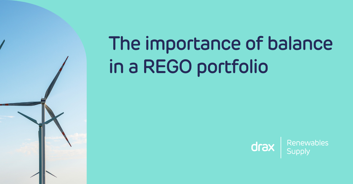 The importance of balance in a REGO portfolio | Drax