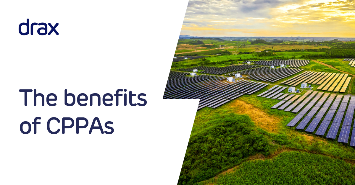 The benefits of CPPAs | Drax