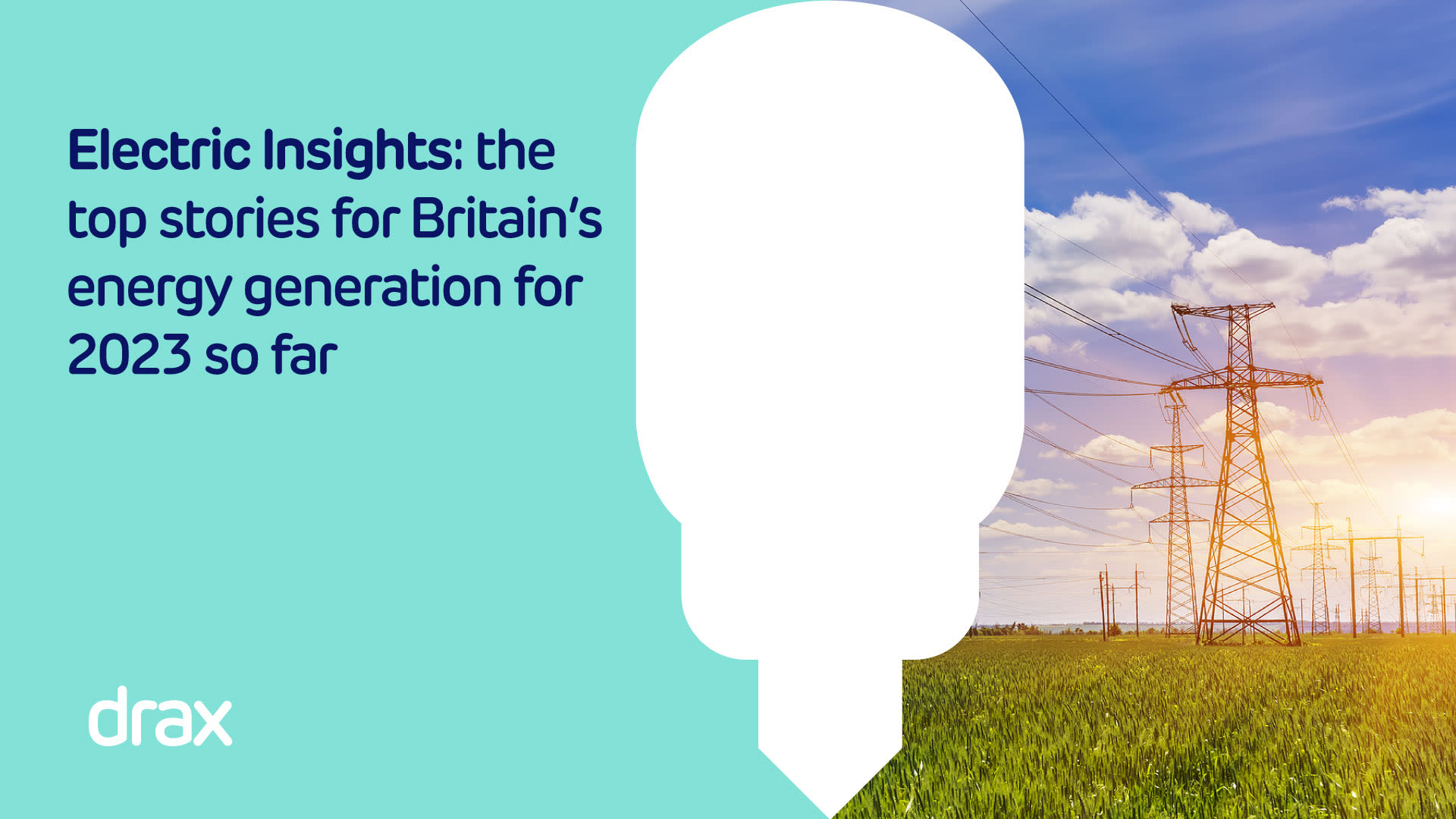 Electric Insights: Britain’s 2023 energy generation | Drax