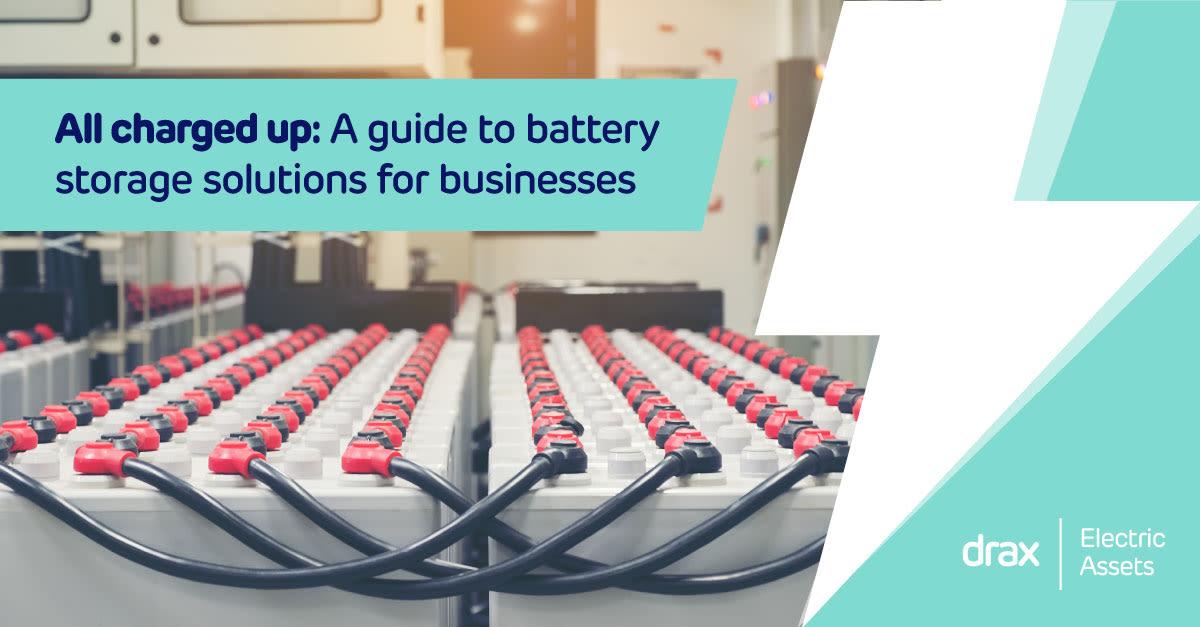 A guide to battery storage solutions for business | Drax