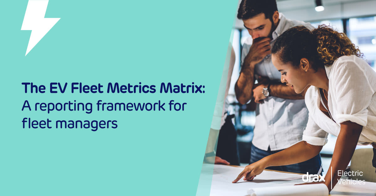 The EV Fleet Metrics Matrix | Drax