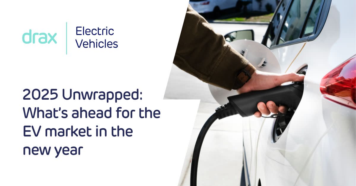 2025: What’s ahead for the EV market in the new year | Drax