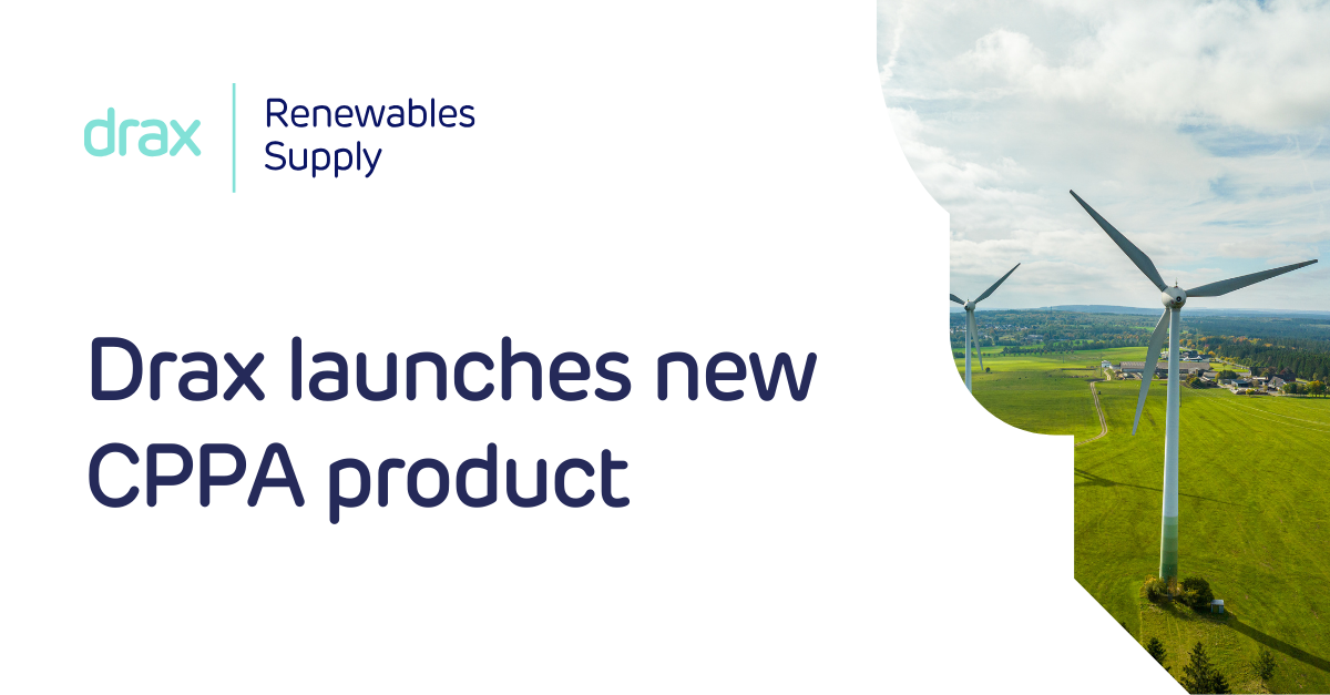 Drax launches new CPPA product | Drax