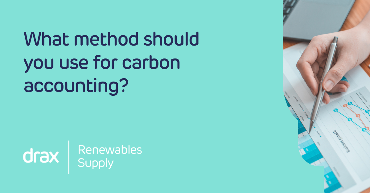 What methodology should you use for carbon accounting? | Drax