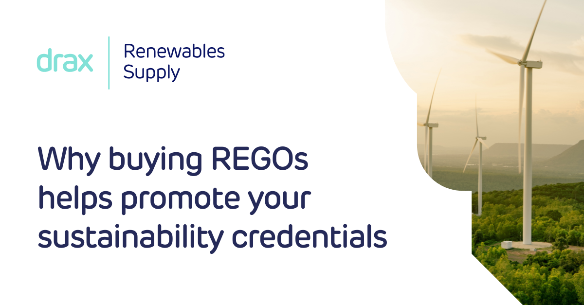 How REGOs help your credentials | Drax