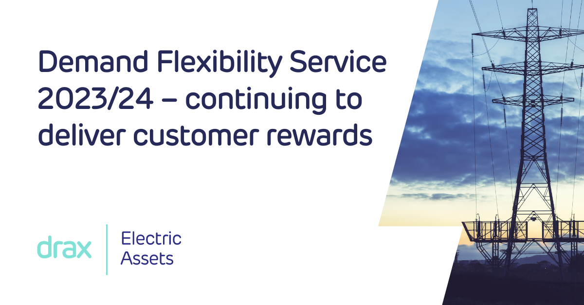 Demand Flexibility Service - bigger and better customer rewards | Drax