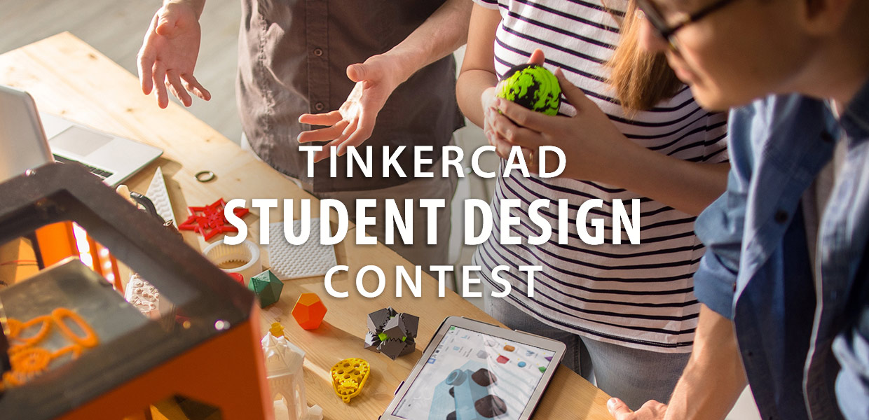 Announcing the Tinkercad Student Design Contest! - Tinkercad