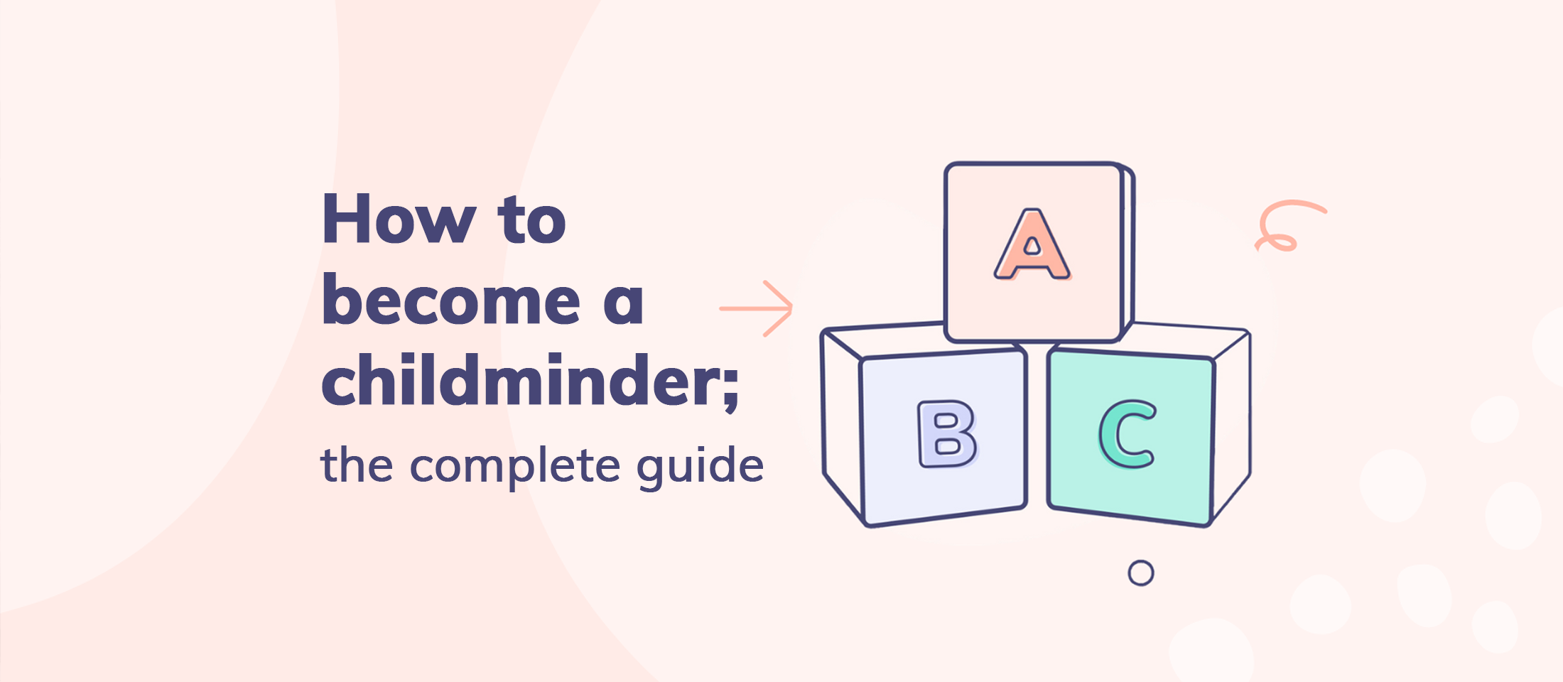 How to become a Childminder in the UK: Your complete updated guide for 2024