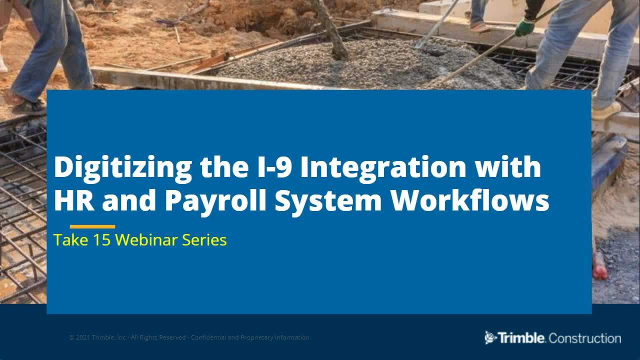 Take 15_ Digitizing the I-9 Integration with HR and Payroll System ...