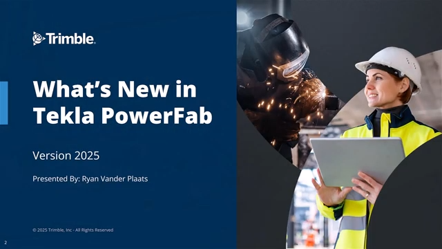 [Webinar] What's new in Tekla PowerFab 2025 | Trimble Resource Center