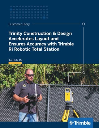 Trinity Construction & Design accelerates layout and ensures accuracy ...