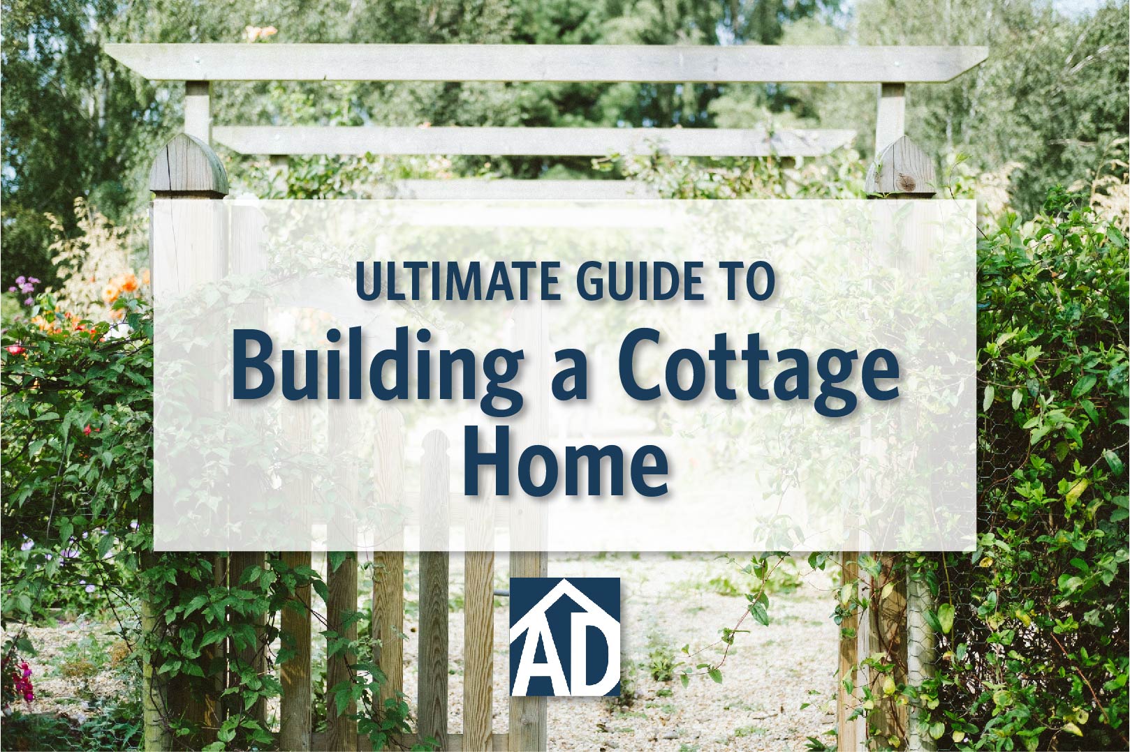 The Ultimate Guide to Building a Charming Cottage Home