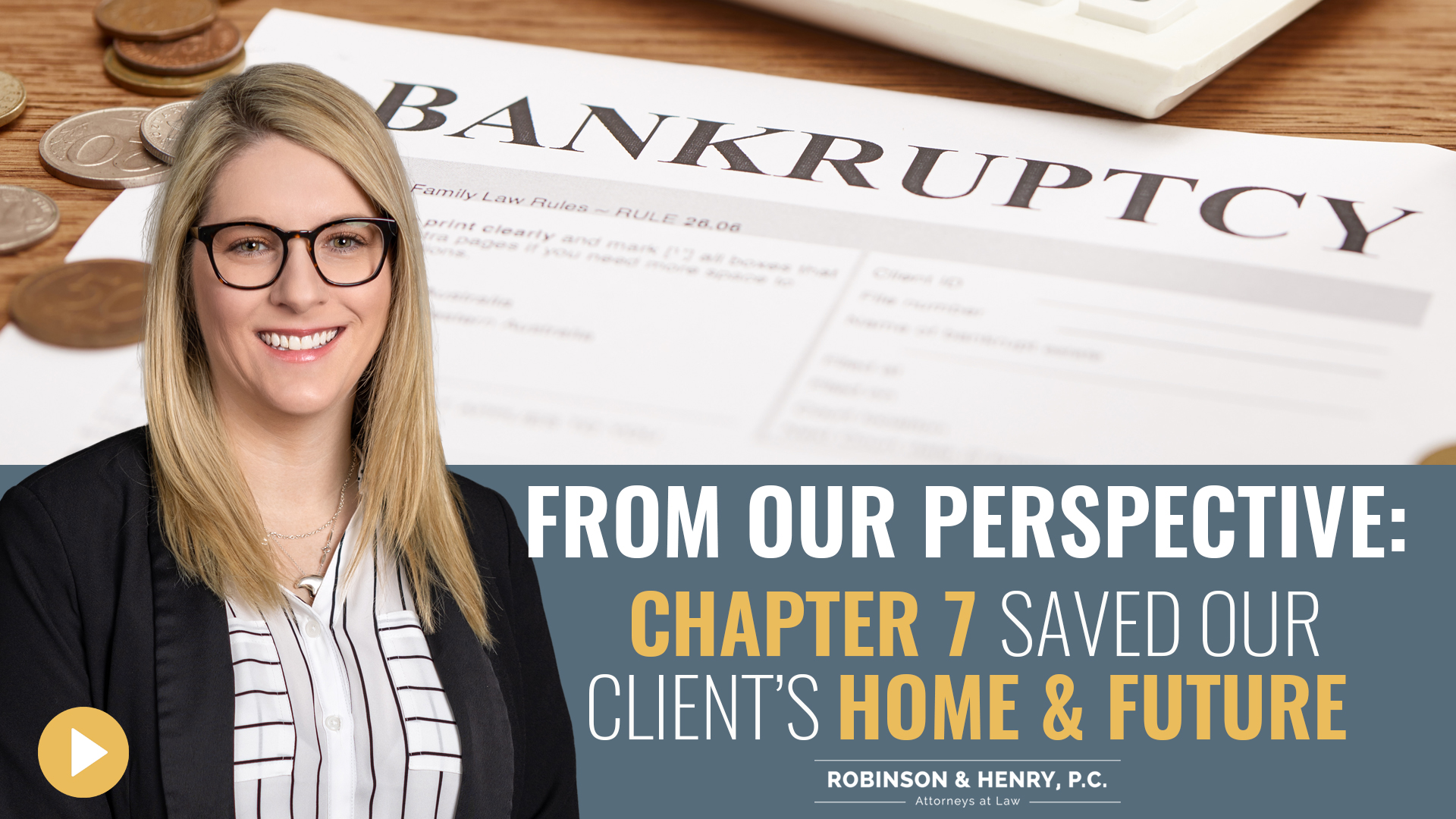 From Our Perspective: Chapter 7 Bankruptcy Saved Our Client’s Home and ...