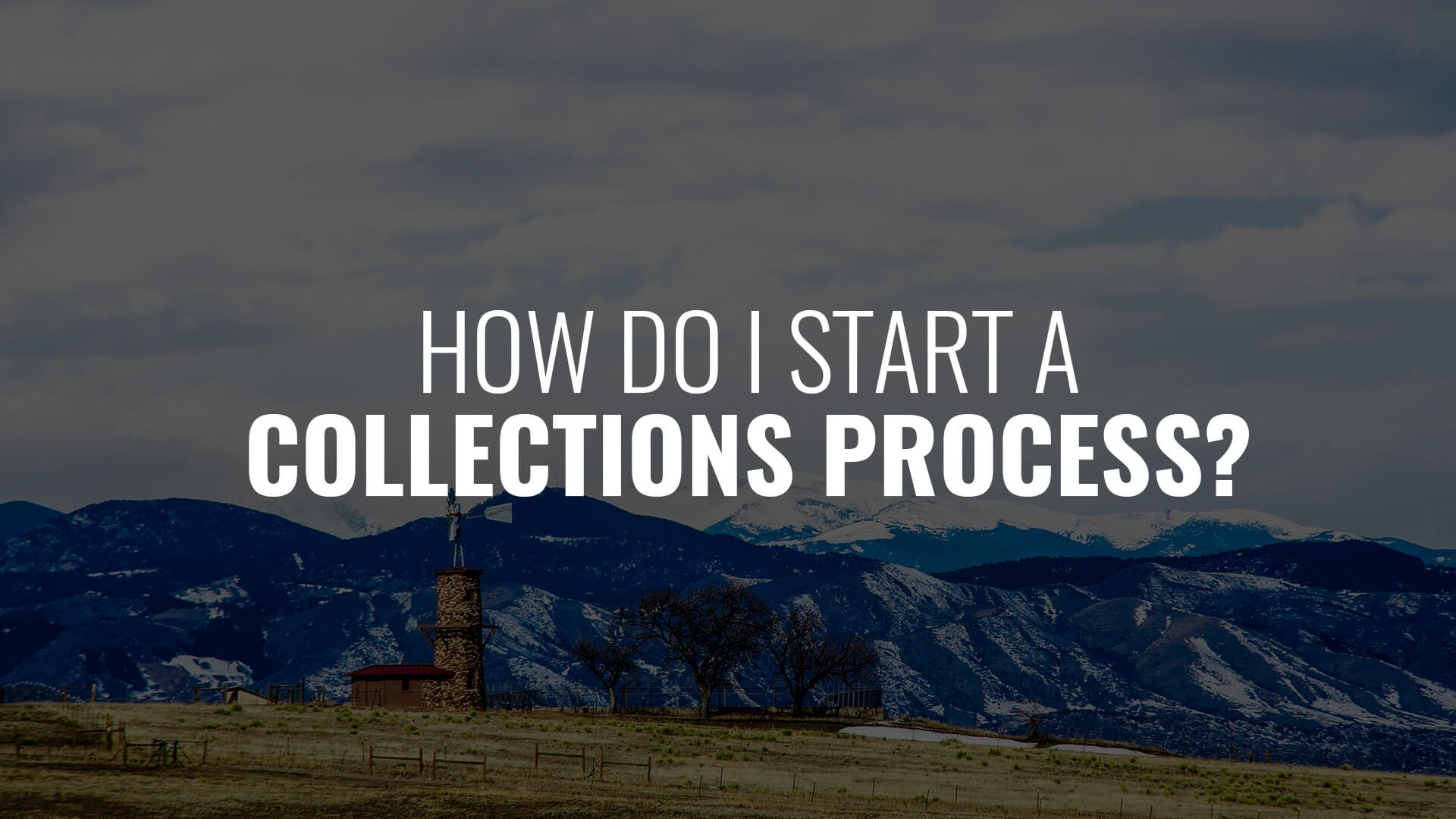 How to start a collections process? Colorado Lawyer Explains