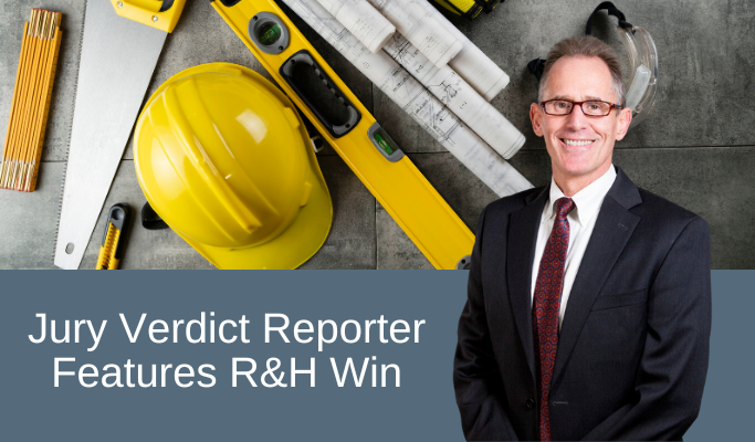 Steve Whitmore Wins Jury Verdict for Rein, Inc.