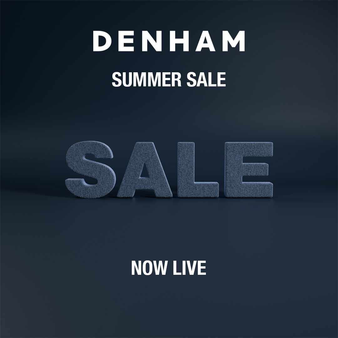DENHAM - VIP Early Access to Summer Sale
