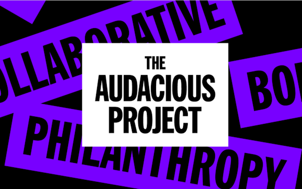 The Audacious Project | Virgin Unite