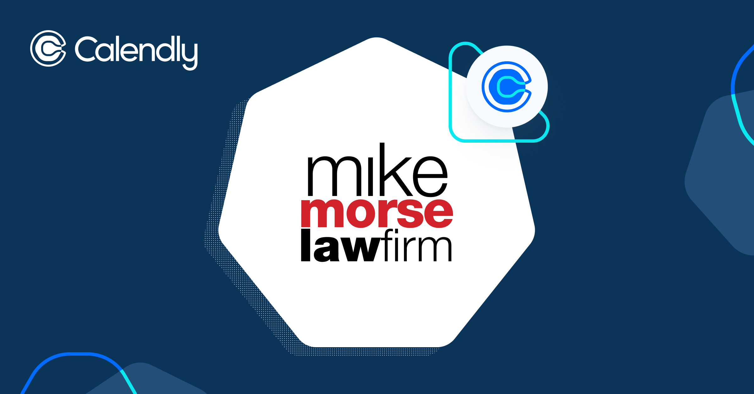 How Calendly Revolutionized Mike Morse Law Firm | Calendly