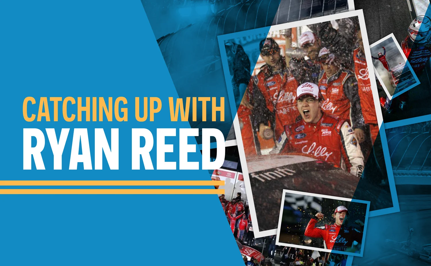 Catching Up with NASCAR Driver Ryan Reed