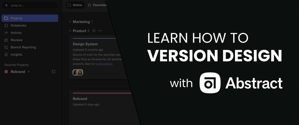 Learn how to version design with abstract