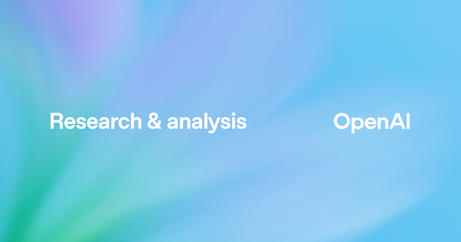 Research and analysis | OpenAI | OpenAI