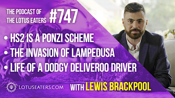 The Podcast of the Lotus Eaters #747 | Lotus Eaters