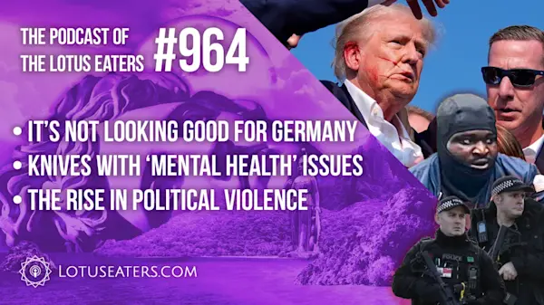 The Podcast of the Lotus Eaters #964 | Lotus Eaters