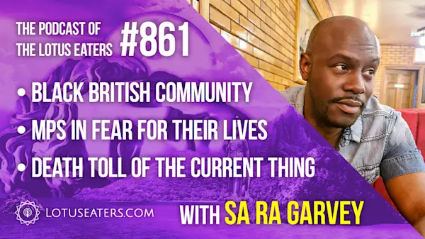 The Podcast of the Lotus Eaters #861 | Lotus Eaters