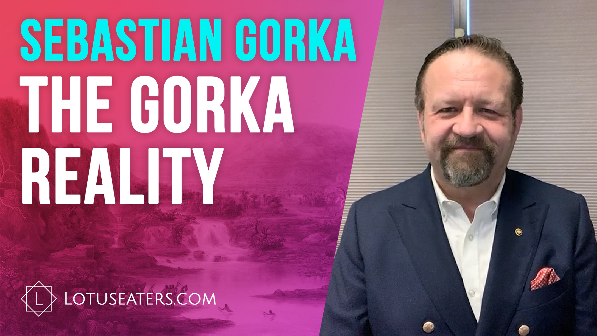 The War for America's Soul | Interview with Sebastian Gorka - Lotus Eaters
