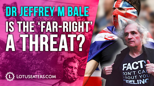 Does the ‘Far-Right’ Pose the Biggest Threat Nowadays? | Interview with ...
