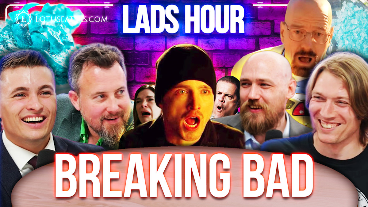 PREMIUM LIVE: Lads Hour #73 | Breaking Bad | Lotus Eaters