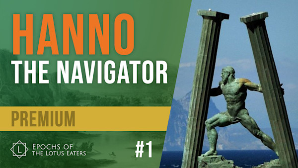 PREMIUM: Epochs #1 | Hanno the Navigator | Lotus Eaters