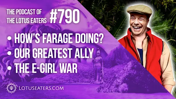 The Podcast of the Lotus Eaters #790 | Lotus Eaters