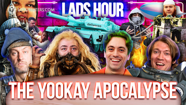 PREMIUM LIVE: Lads Hour #94 | Surviving the Yookay Apocalypse | Lotus ...