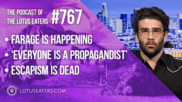 The Podcast of the Lotus Eaters #767 | Lotus Eaters