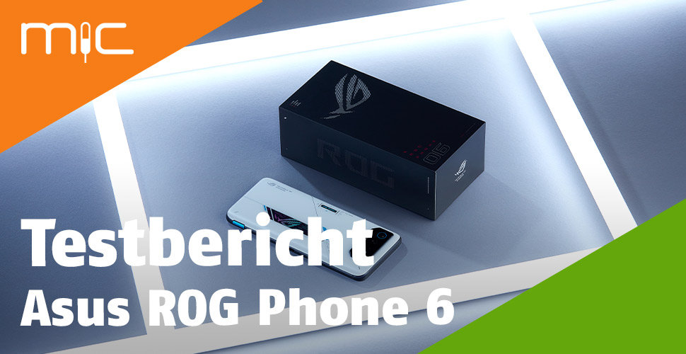 Asus ROG Phone 6 in der Review klarmobil Magazin