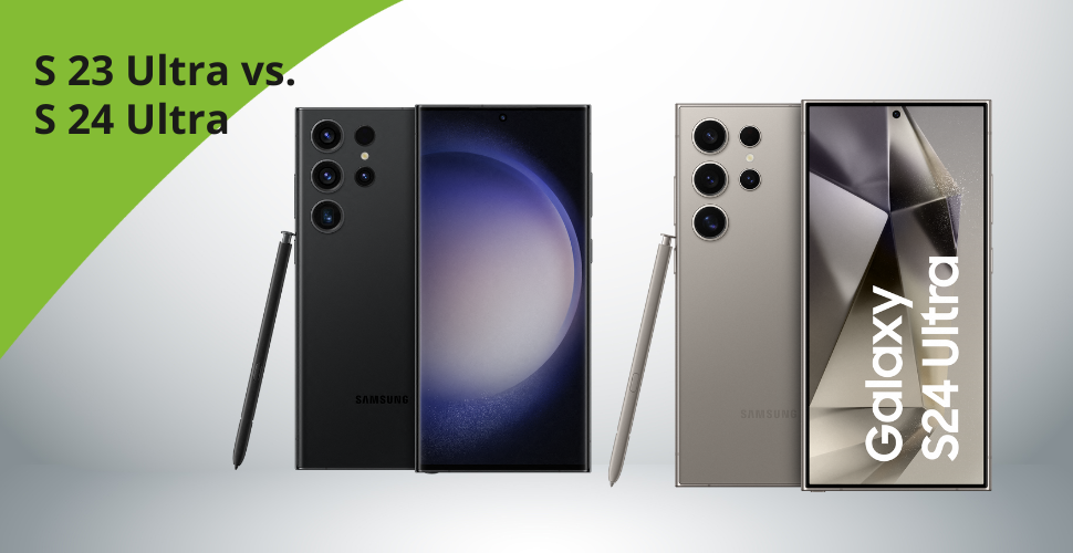 GS23 Ultra vs. S24 Ultra - Der Vergleich | freenet Magazin
