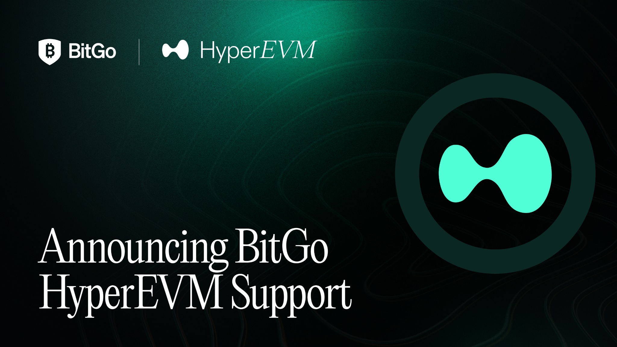 BitGo Launches HyperEVM Support | BitGo