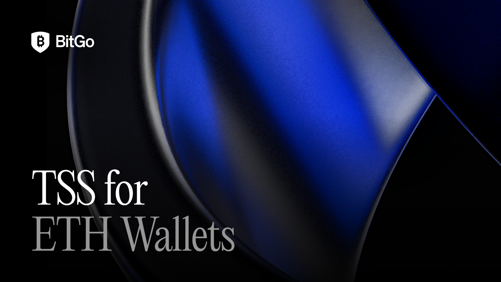 Introducing Ethereum and ERC-20 wallets on TSS | BitGo